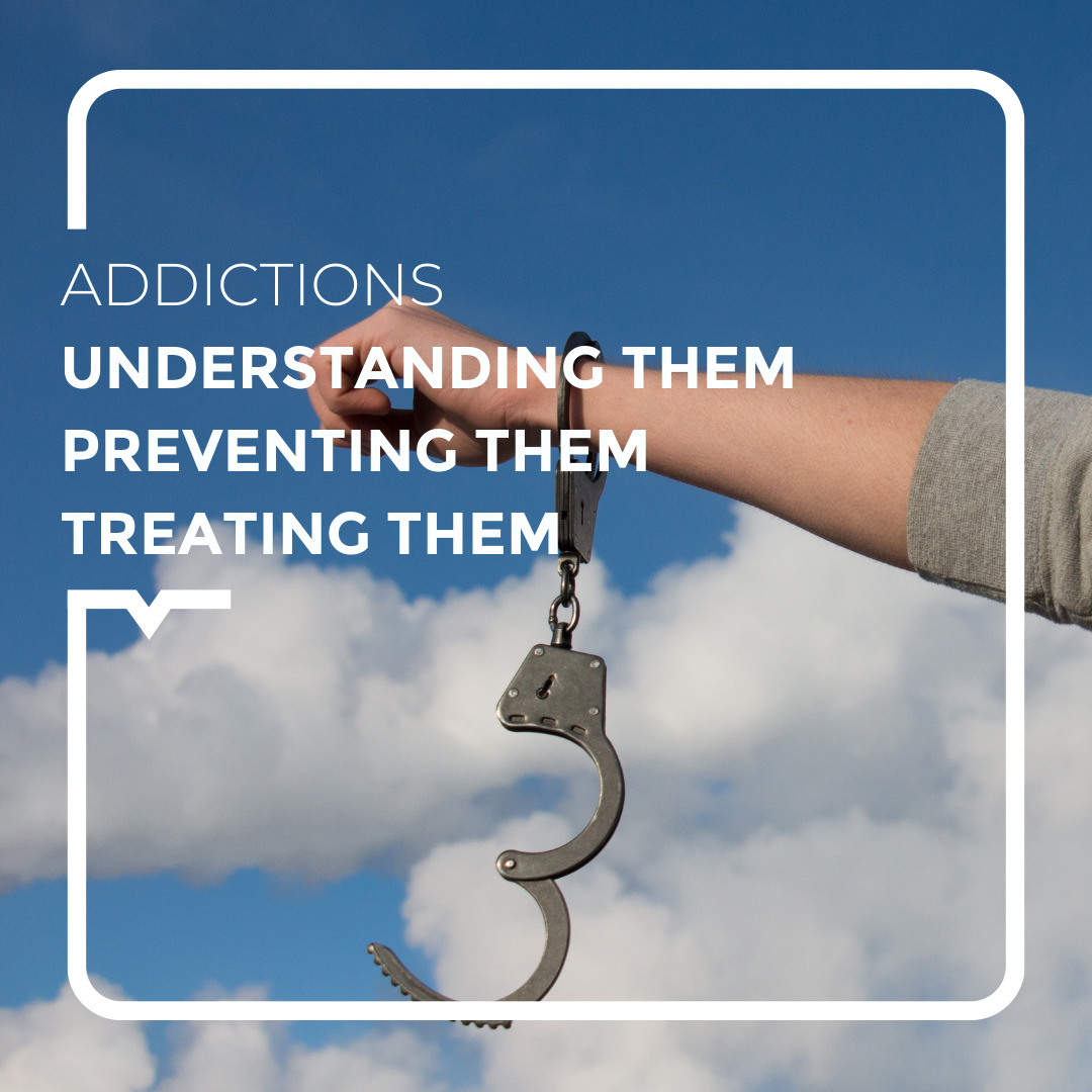 Addiction: understanding, preventing, and treating them - Alegria ...