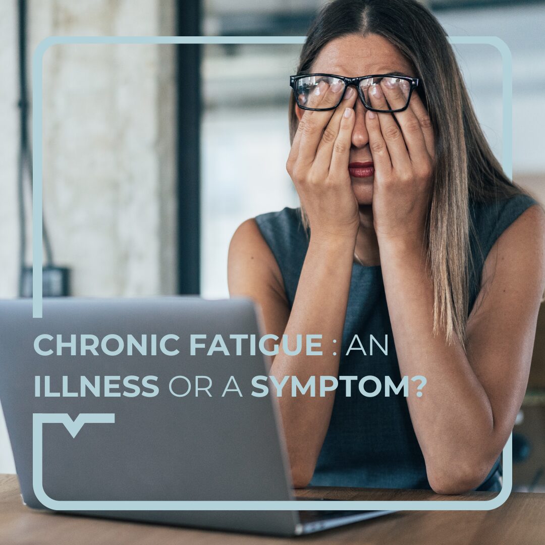 Chronic fatigue: an illness or a symptom? - Alegria Medical Centre