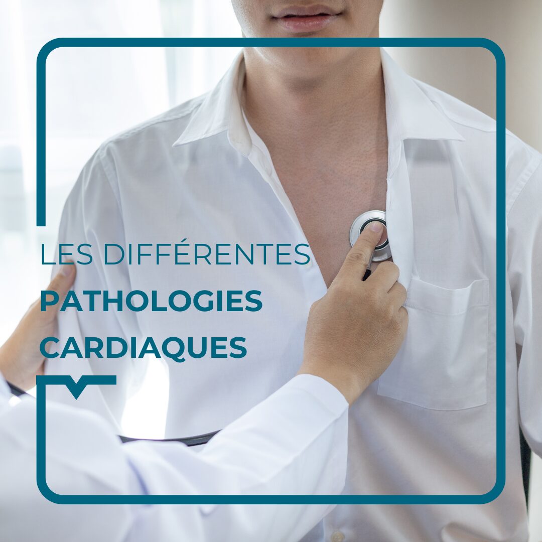 Les différentes pathologies cardiaques - Alegria Medical Centre