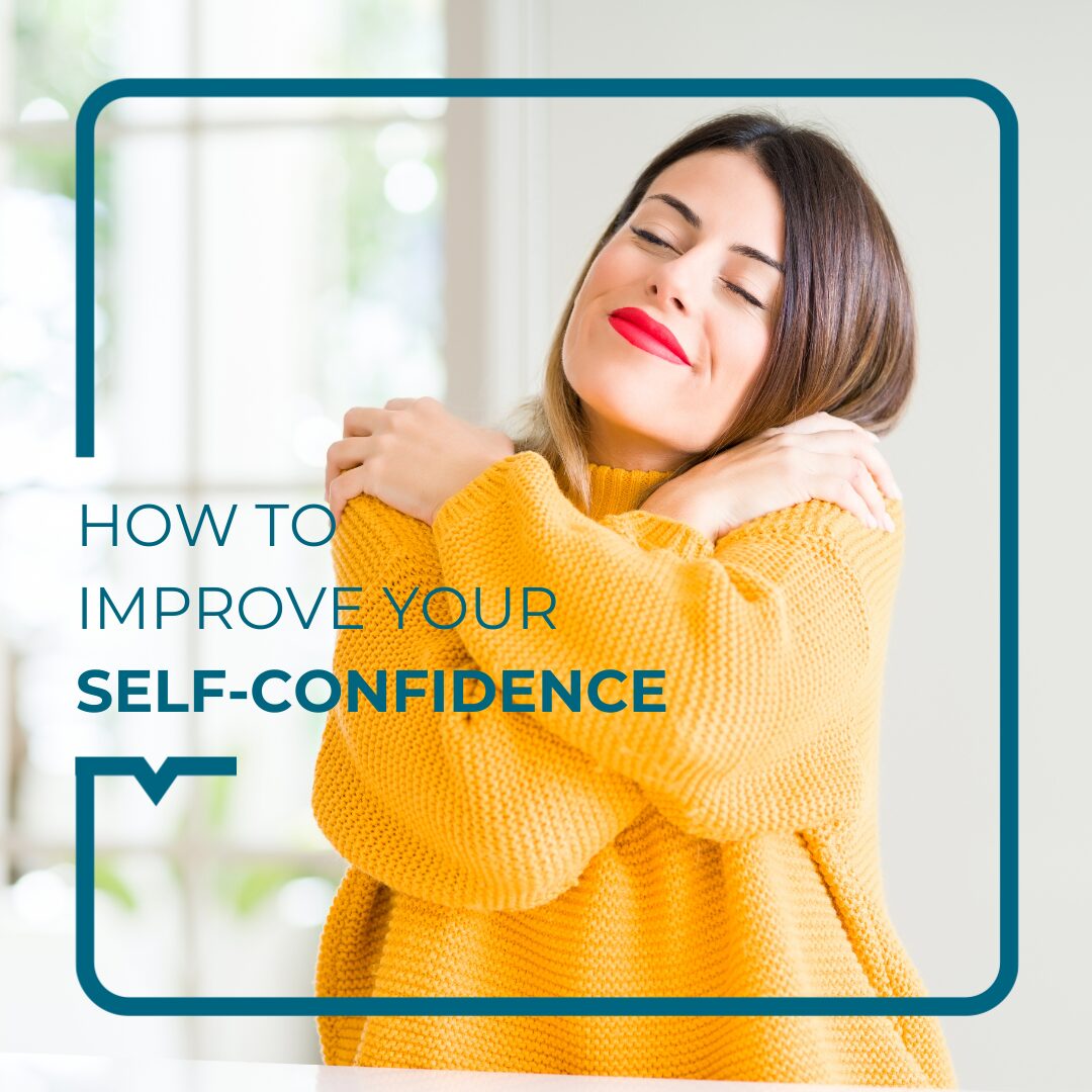 How to improve your self-confidence ? - Alegria Medical Centre