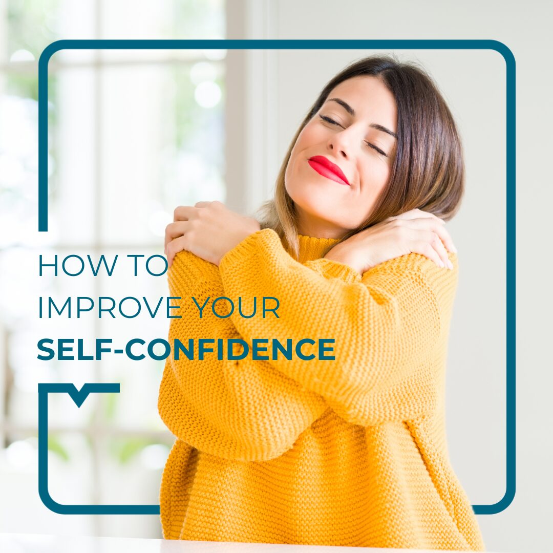 How to improve your self-confidence ? - Alegria Medical Centre