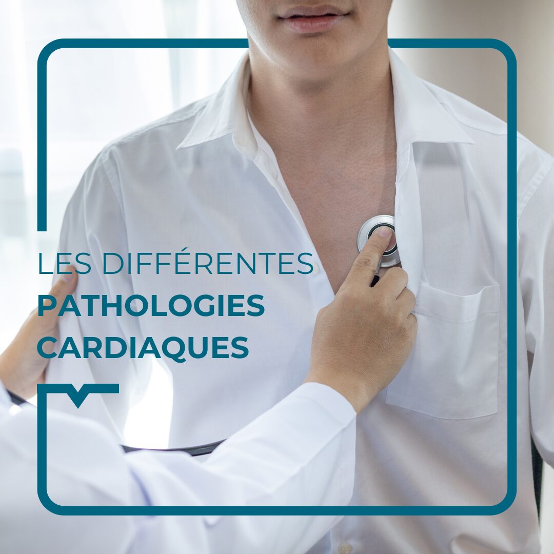 Les différentes pathologies cardiaques - Alegria Medical Centre